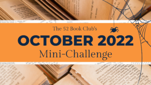 October 2022 Mini-Challenge – The 52 Book Club