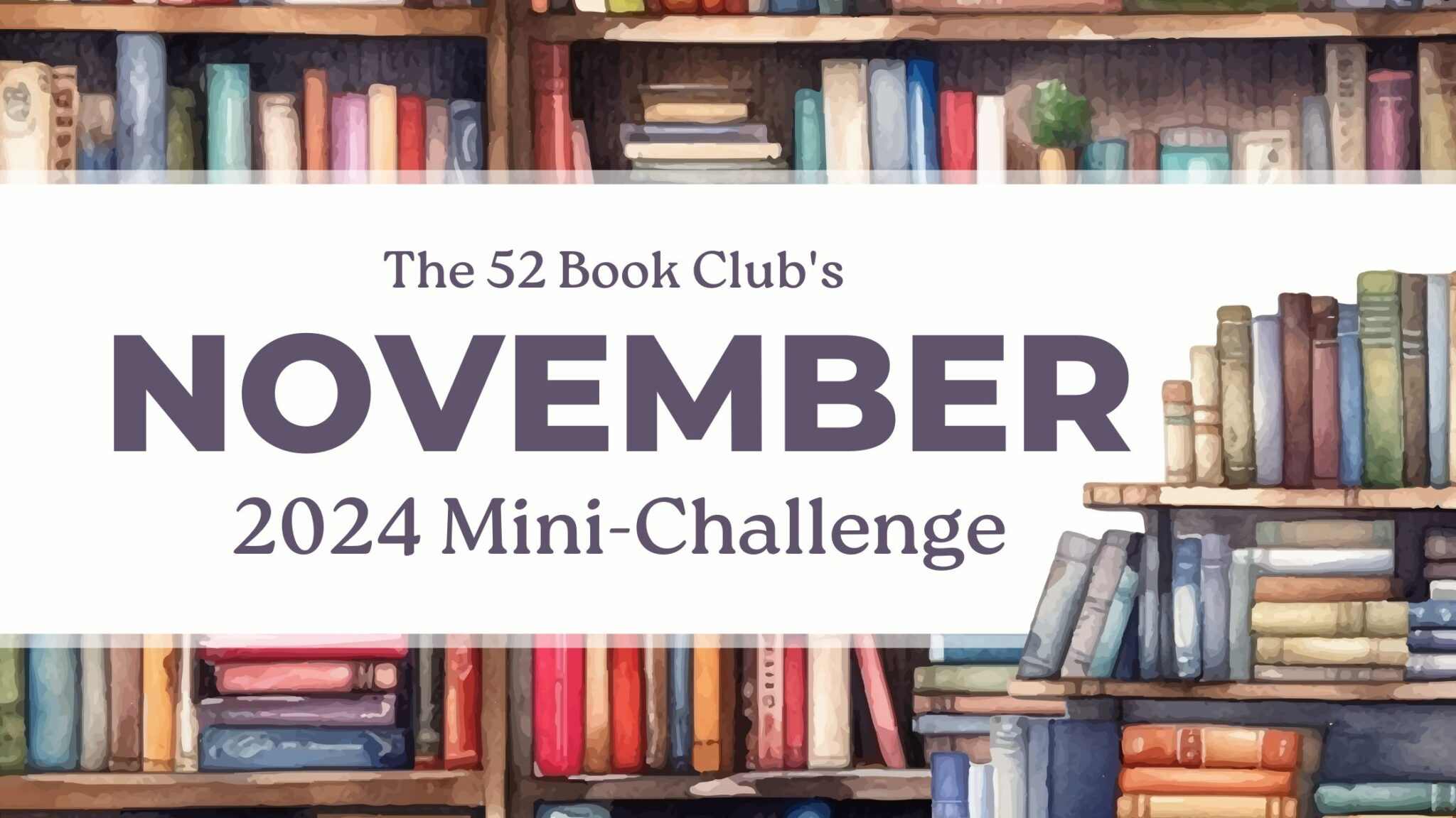 November 2024 Mini-Challenge – The 52 Book Club